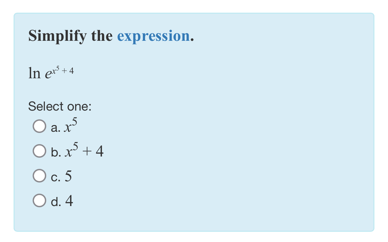 Solved Simplify the expression.lnex5+4Select | Chegg.com