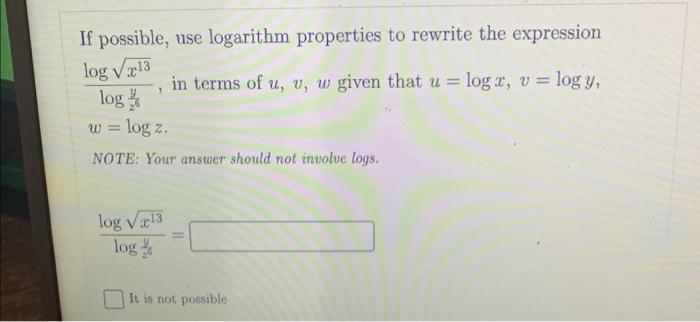 Solved If possible, use logarithm properties to rewrite the | Chegg.com