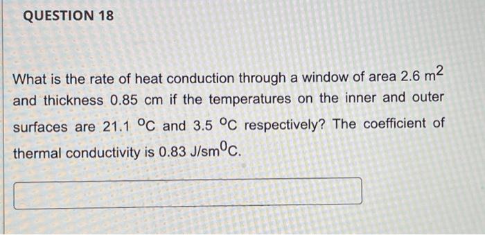 Solved What is the rate of heat conduction through a window | Chegg.com
