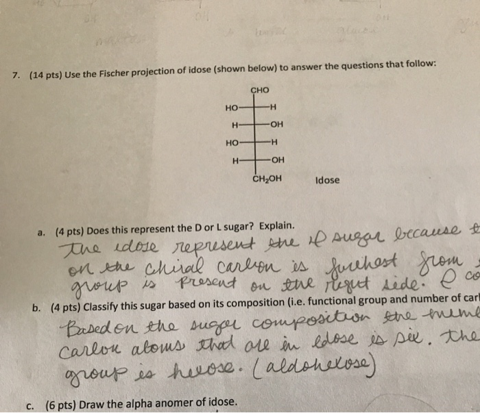 Solved 7. (14 pts) Use the Fischer projection of idose | Chegg.com