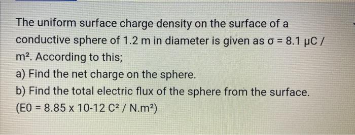 Solved The uniform surface charge density on the surface of | Chegg.com