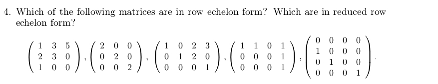 Solved Which of the following matrices are in row echelon | Chegg.com