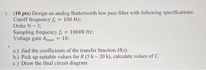 1 10 Pts Design An Analog Butterworth Low Pass