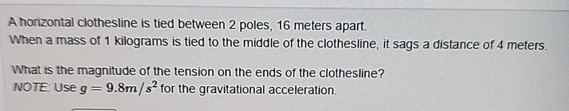 Solved A horizontal clothesline is tied between 2 ﻿poles, 16 | Chegg.com
