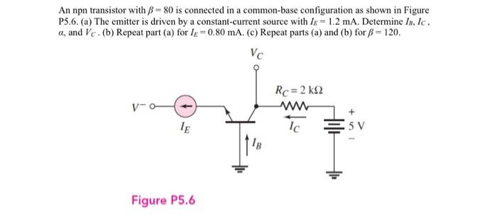 Solved An npn transistor with β=80 is connected in a | Chegg.com