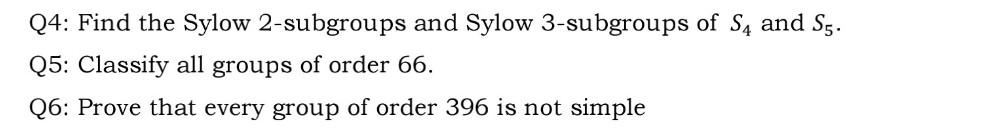 Solved Q4: Find the Sylow 2-subgroups and Sylow 3-subgroups | Chegg.com