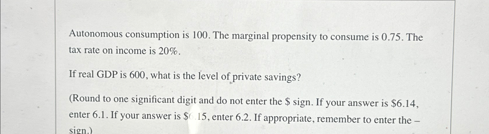 Solved Autonomous consumption is 100 . ﻿The marginal | Chegg.com