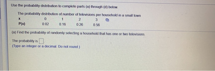 Solved х 1 Use the probability distribution to complete | Chegg.com
