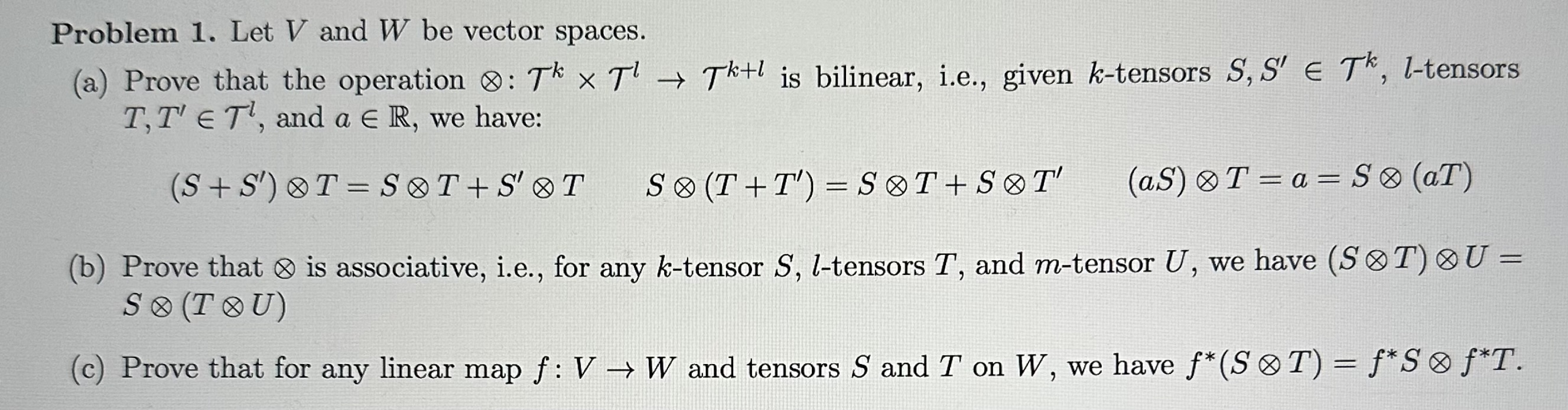 Solved Problem 1. ﻿Let V ﻿and W ﻿be vector spaces.(a) ﻿Prove | Chegg.com