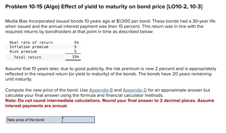 Problem 10-15 (Algo) ﻿Effect of yield to maturity on | Chegg.com