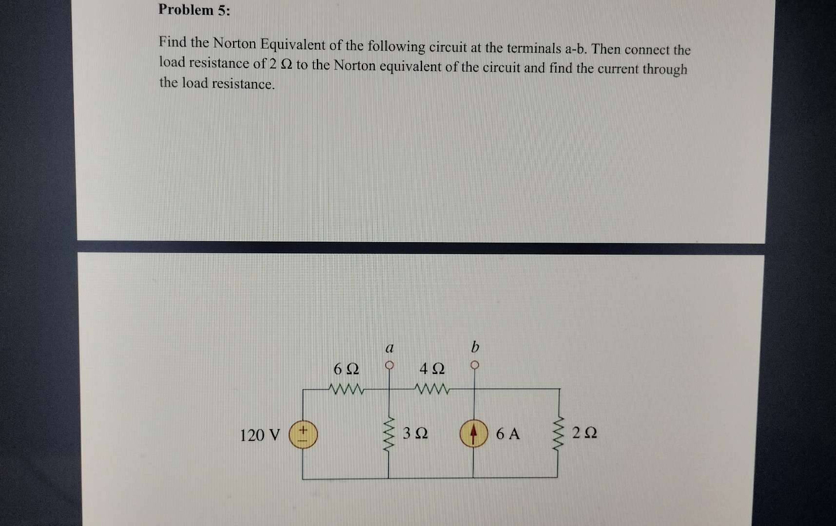 Solved Problem 5:Find the Norton Equivalent of the following | Chegg.com