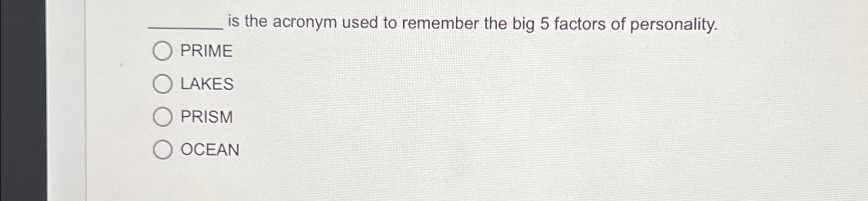 Solved is the acronym used to remember the big 5 ﻿factors of | Chegg.com