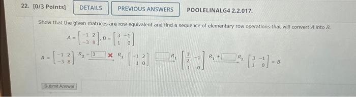 Solved Show that the given matrices are row equivalent and | Chegg.com