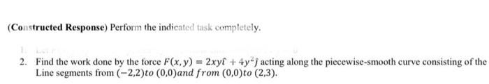 Solved (Constructed Response) Perform the indicated task | Chegg.com