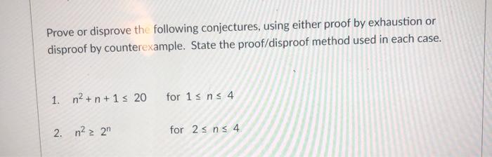 Solved Prove or disprove the following conjectures, using | Chegg.com
