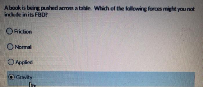 Solved A book is being pushed across a table. Which of the | Chegg.com