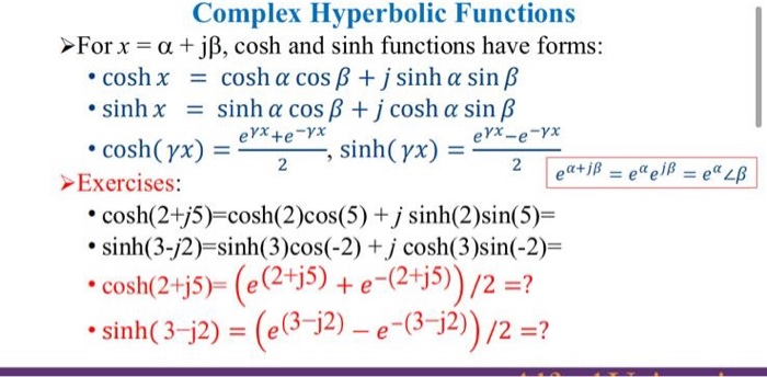 Solved 2 Complex Hyperbolic Functions >For x = a +jp, cosh | Chegg.com
