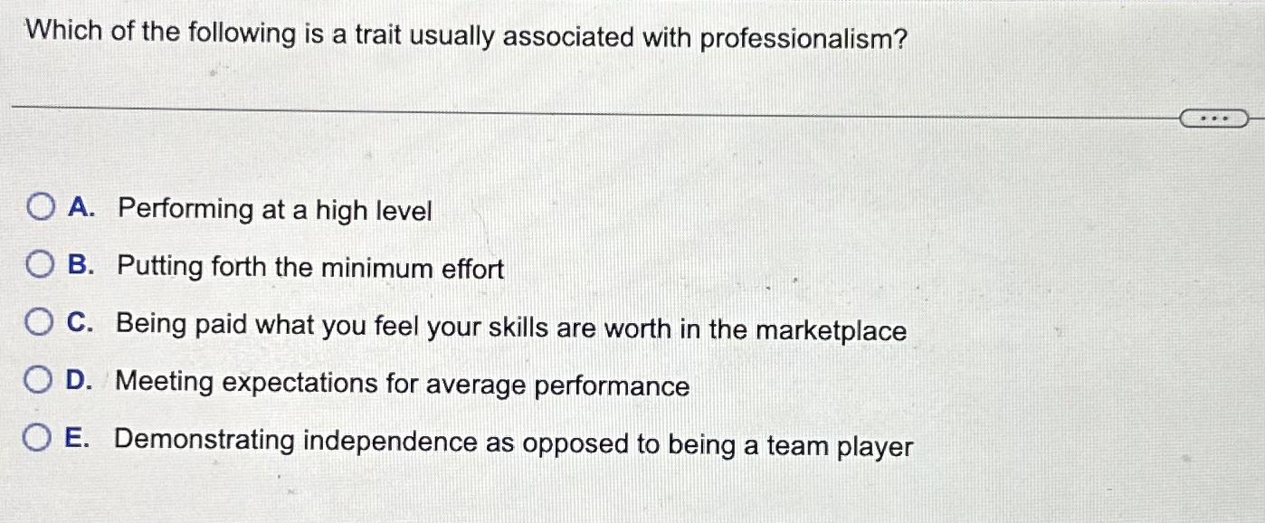 Solved Which of the following is a trait usually associated | Chegg.com