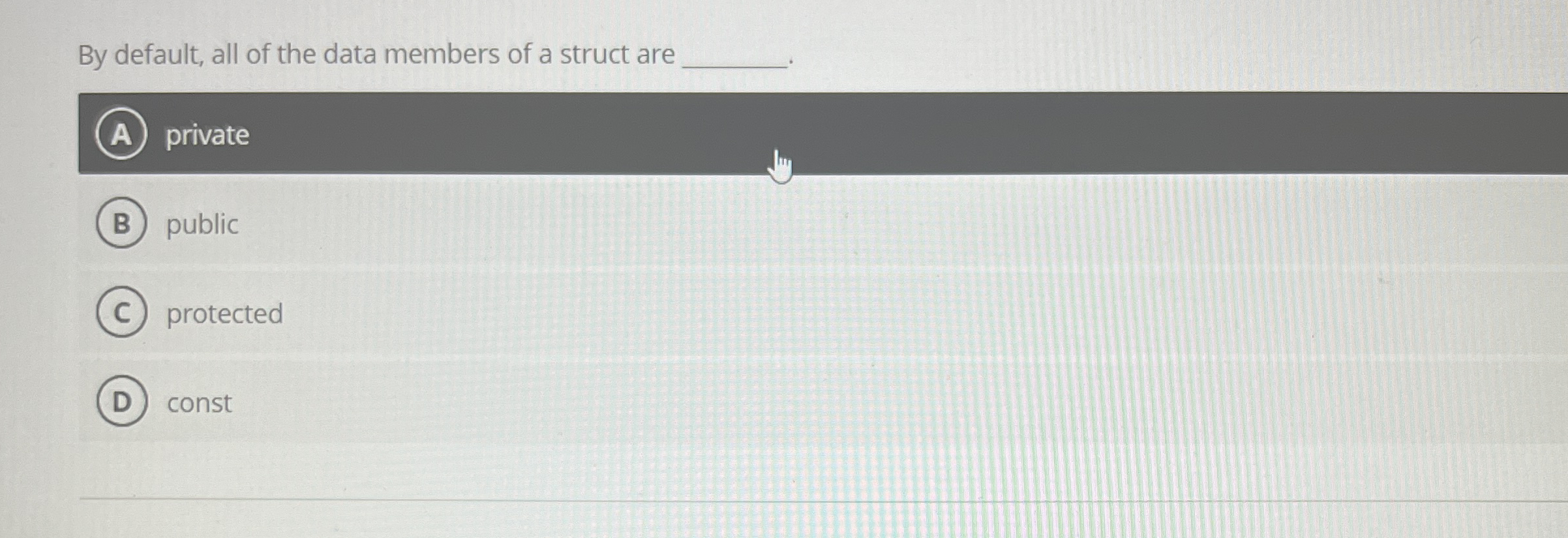 Solved By default, all of the data members of a struct | Chegg.com