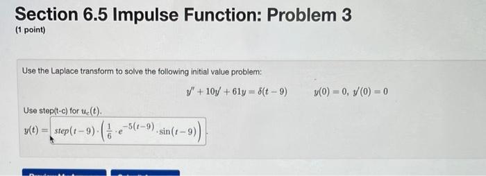 Solved Section 6.5 Impulse Function: Problem 3 (1 point) Use | Chegg.com