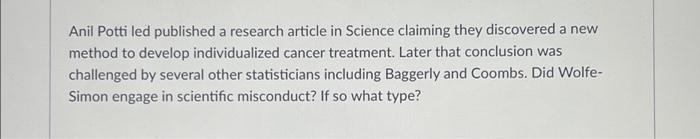 Solved Anil Potti led published a research article in | Chegg.com