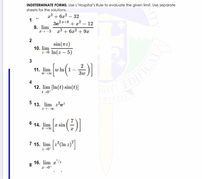 Solved 1 INDETERMINATE FORMS: Use L'Hospital's Rule to | Chegg.com