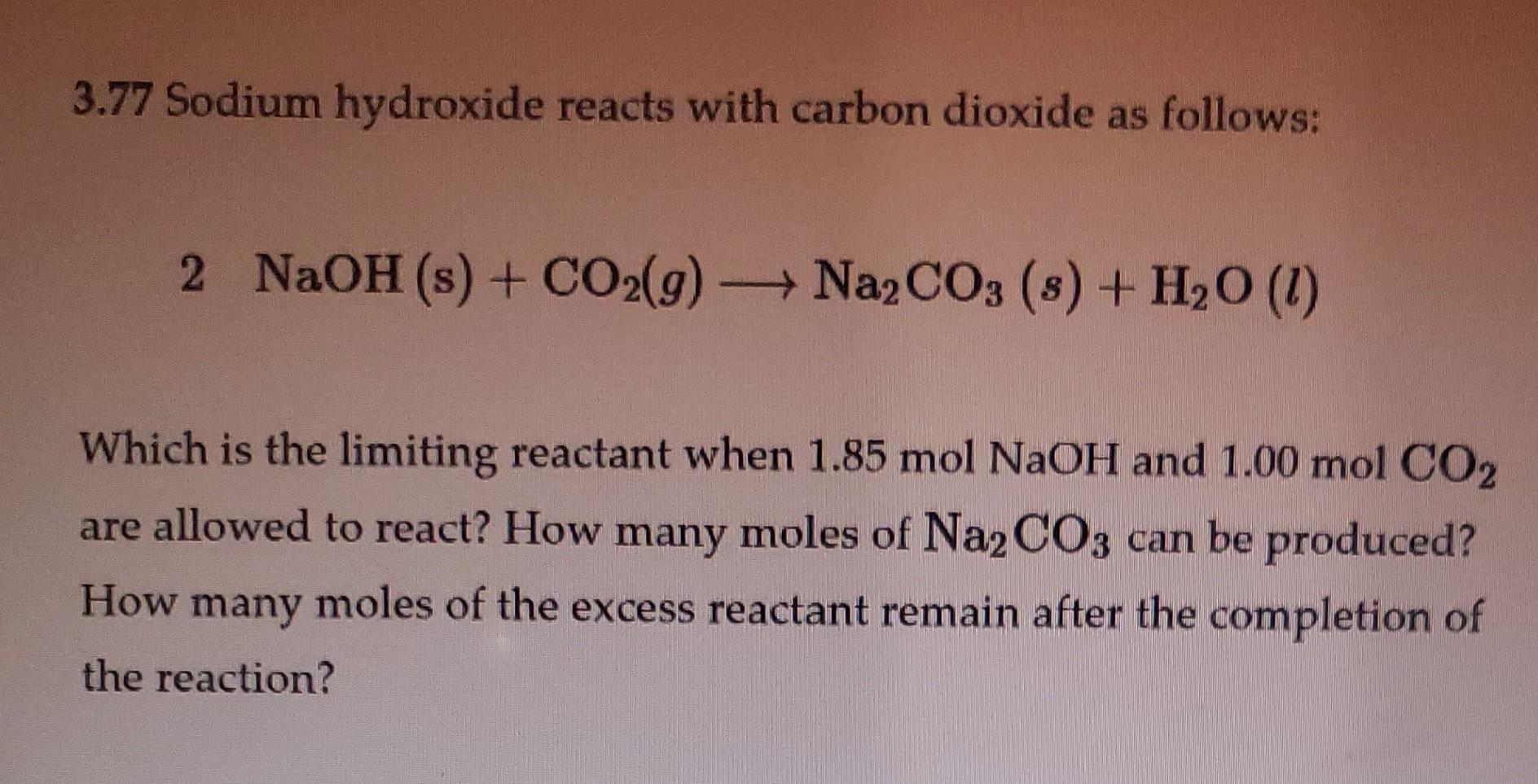 Solved 3.77 Sodium hydroxide reacts with carbon dioxide as | Chegg.com