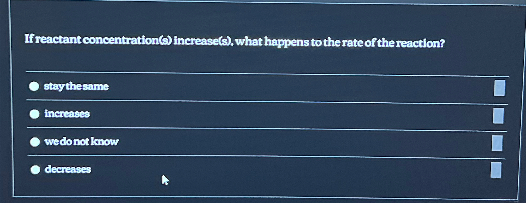 Solved If reactant concentration(s) ﻿increase(s), ﻿what | Chegg.com