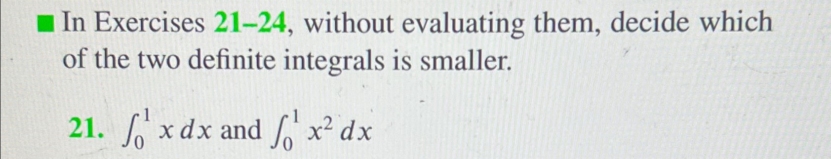 Solved In Exercises 21-24, ﻿without evaluating them, decide | Chegg.com