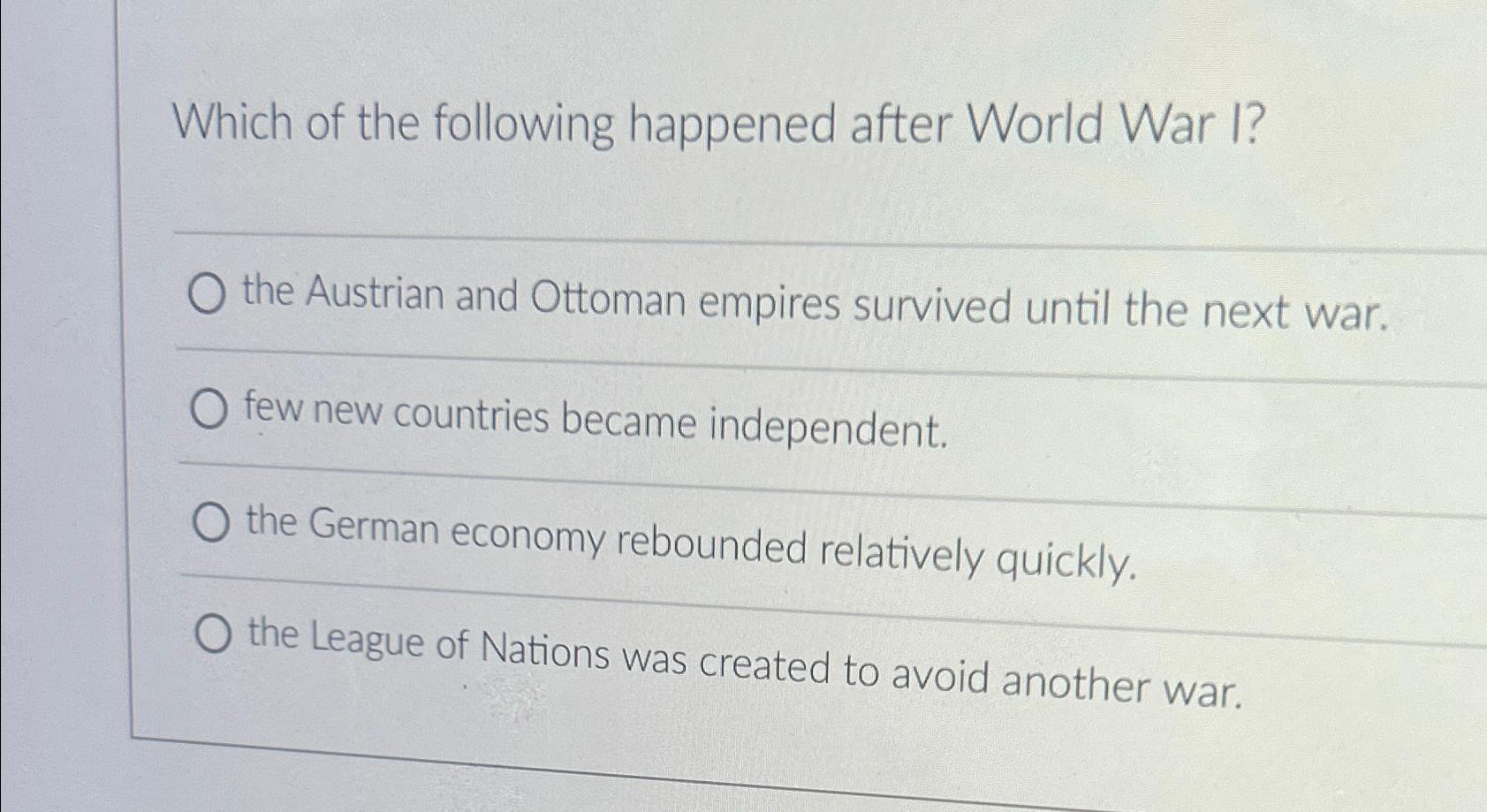 Solved Which of the following happened after World War I?the | Chegg.com