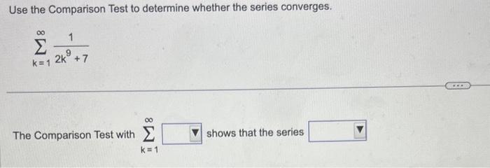 Solved Use the Comparison Test to determine whether the | Chegg.com