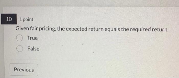 Solved Given fair pricing, the expected return equals the | Chegg.com