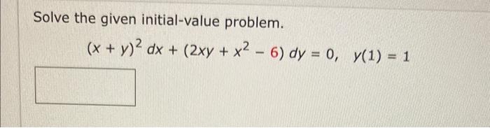 Solved Solve the given initial-value problem. | Chegg.com