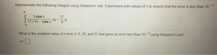 Solved Approximate the following integral using Simpson's | Chegg.com