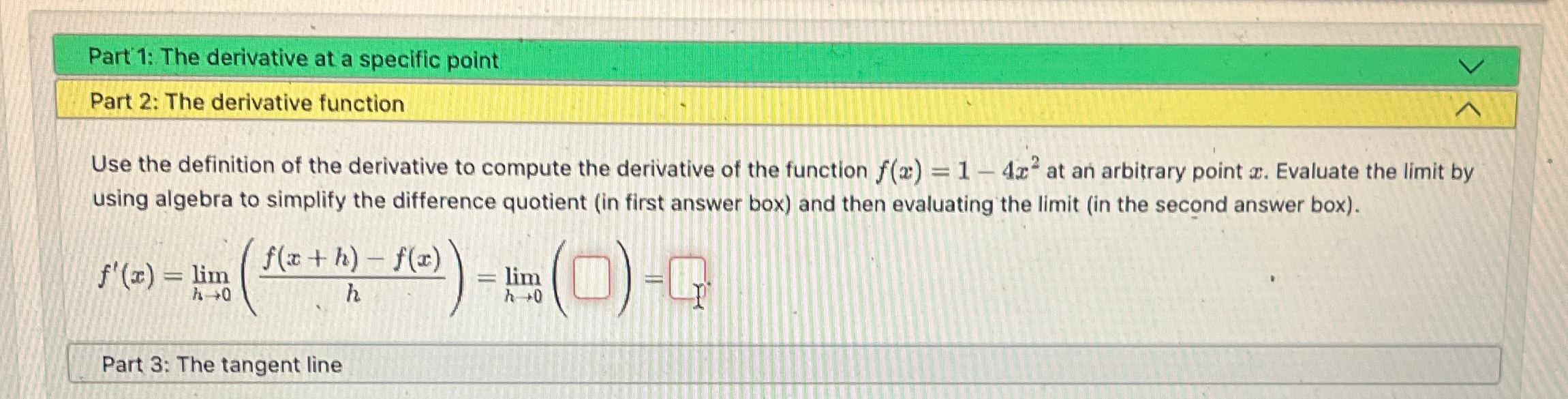 Solved Part 2: The derivative functionUse the definition of | Chegg.com