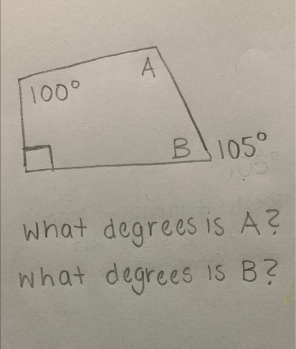 Solved А 100° B1 105° What degrees is A? what degrees is B? | Chegg.com