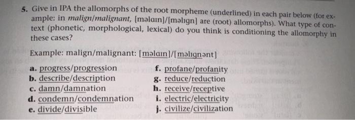Give in IPA the allomorphs of the root morphime | Chegg.com