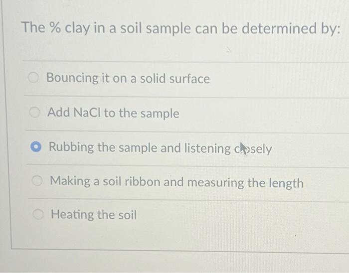 Solved The \% clay in a soil sample can be determined by: | Chegg.com