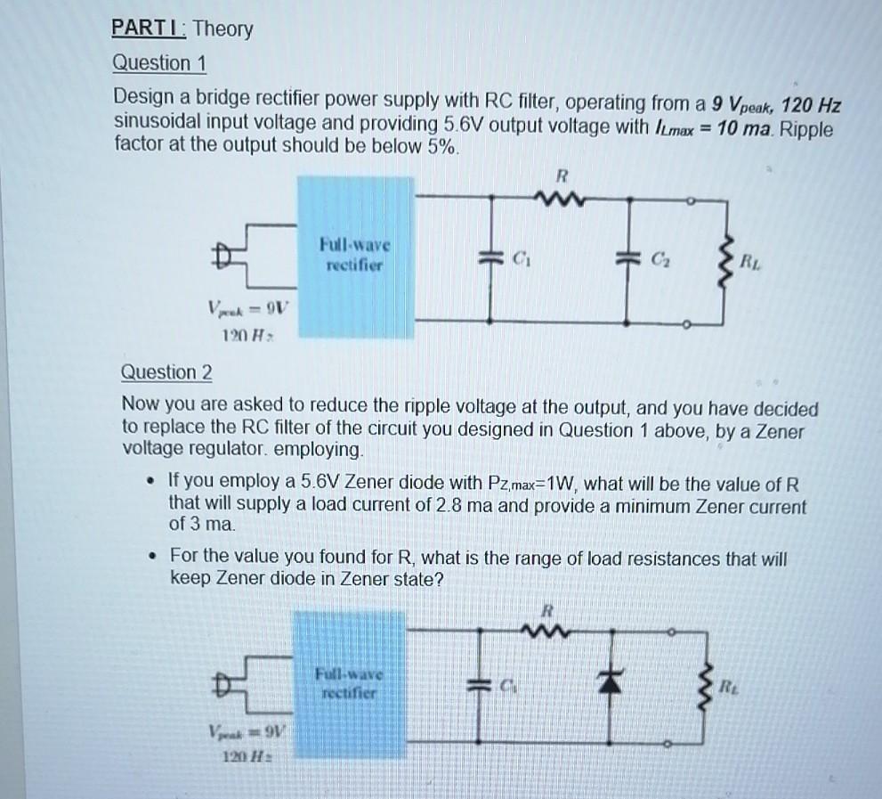 Solved PARTI: Theory Question 1 Design a bridge rectifier | Chegg.com