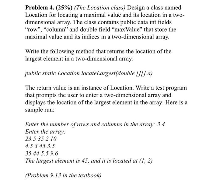 Solved Problem 4. (25%) (The Location class) Design a class | Chegg.com