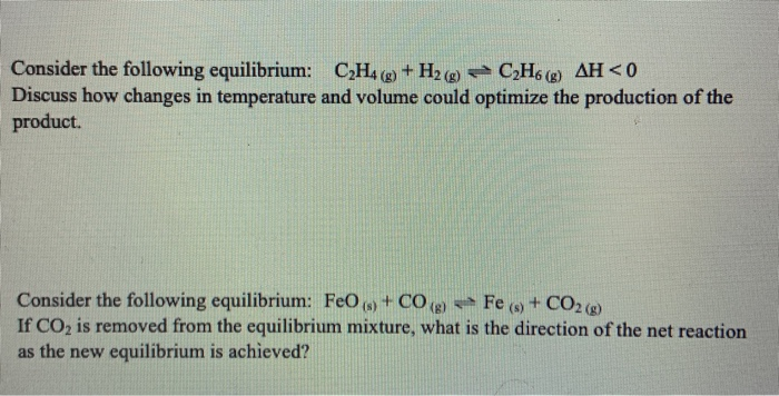 Solved Consider the following equilibrium: C2H4+H2(g) - | Chegg.com