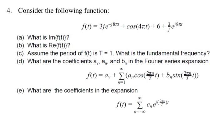 Solved 4. Consider the following function: | Chegg.com
