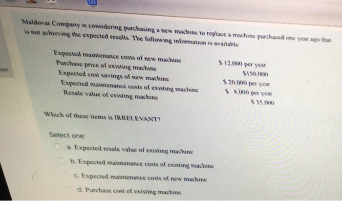 Solved Maldovar Company is considering purchasing a new | Chegg.com