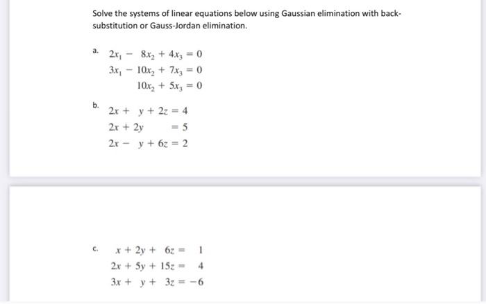Solved Solve the systems of linear equations below using | Chegg.com