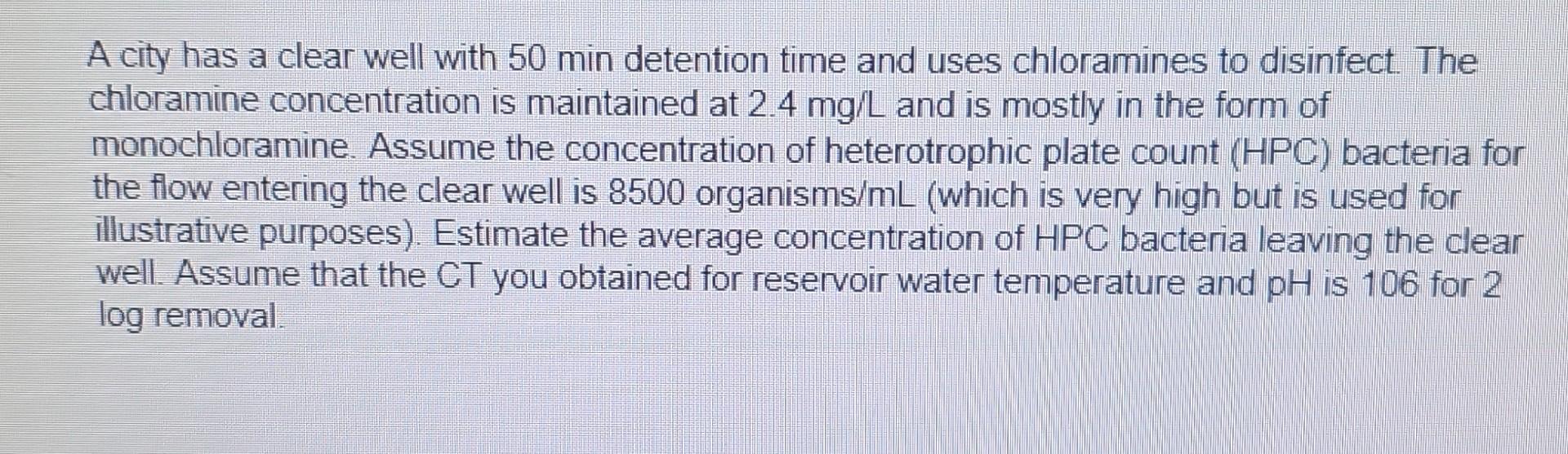 Solved A city has a clear well with 50 min detention time | Chegg.com