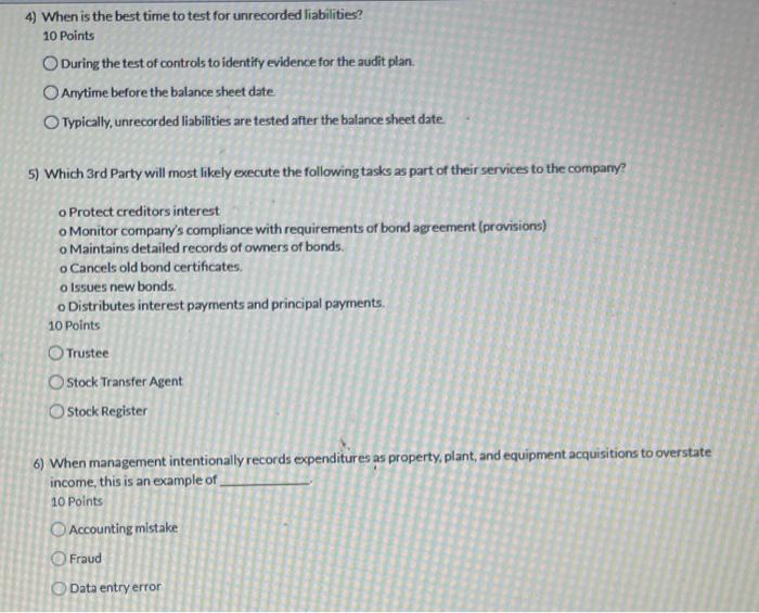 Solved 4) When is the best time to test for unrecorded | Chegg.com