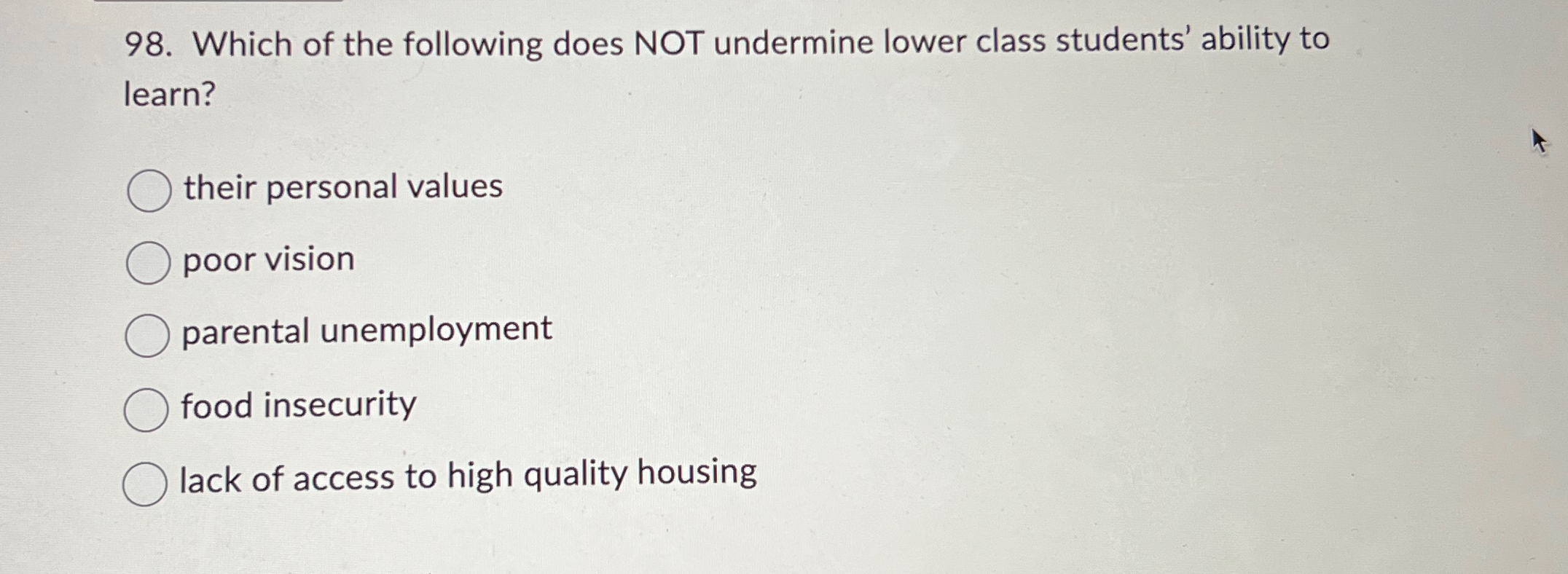 Solved Which of the following does NOT undermine lower class | Chegg.com