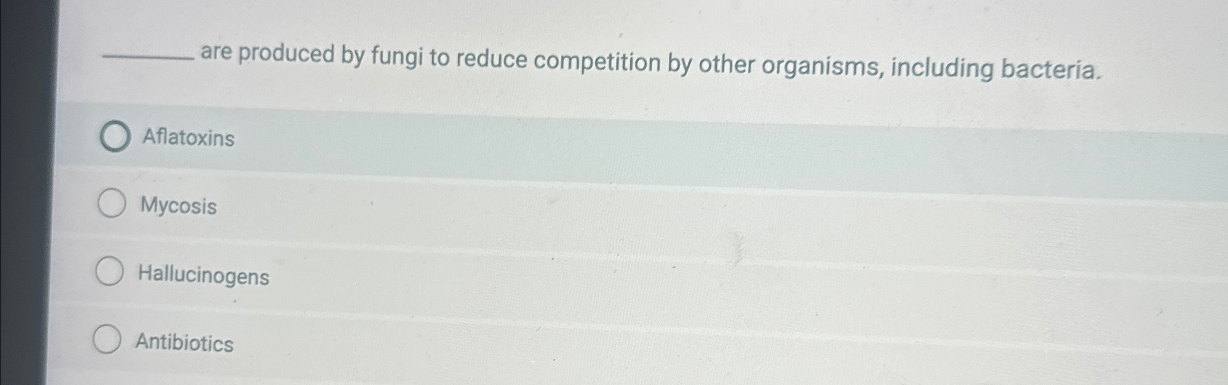 Solved are produced by fungi to reduce competition by other | Chegg.com