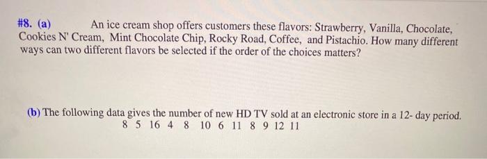 Solved #8. (a) An ice cream shop offers customers these | Chegg.com