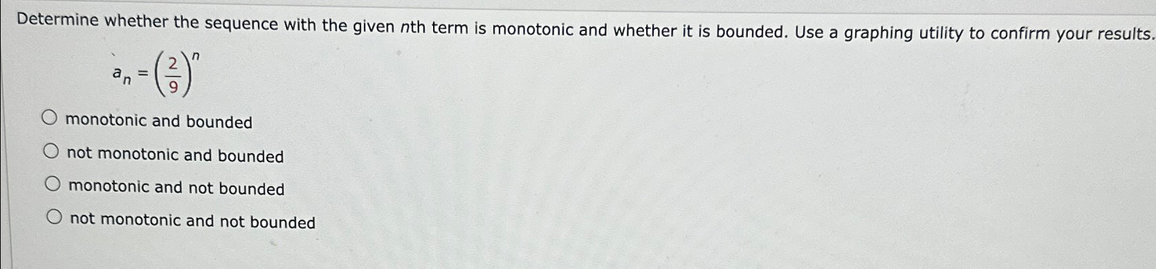 Solved Determine whether the sequence with the given nth | Chegg.com